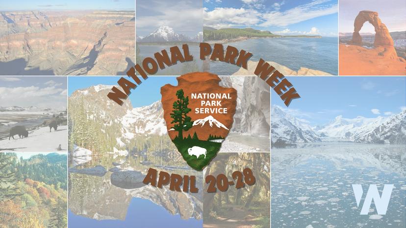 National Park Week: Get Out and Explore - WeatherNation